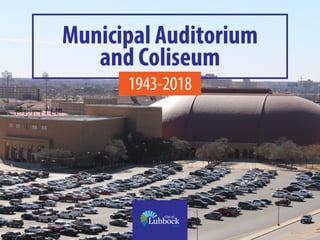 Lubbock Municipal Auditorium and Coliseum Presentation | PPT