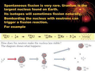 7.2 nuclear reactions | PPTX
