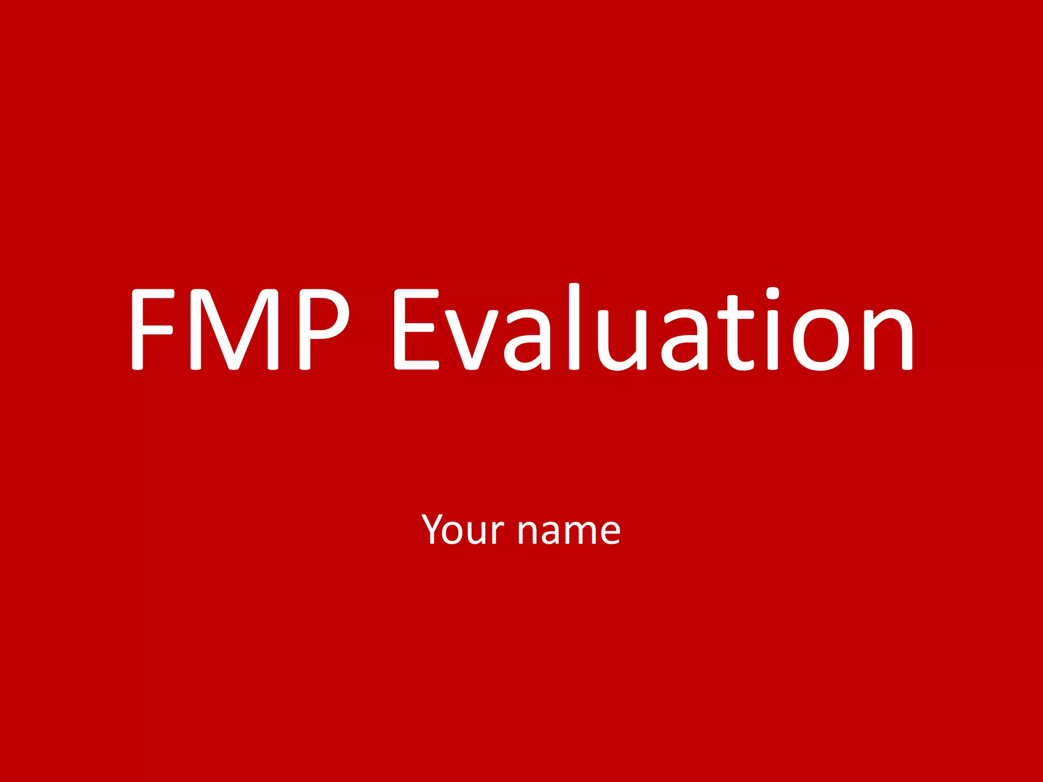 7. fmp evaluation | PPT
