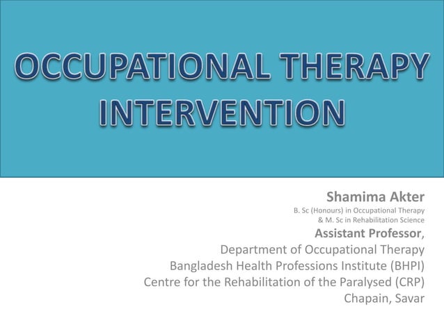 occupational therapy intervention | PPTX | Physical Therapy | Wellness