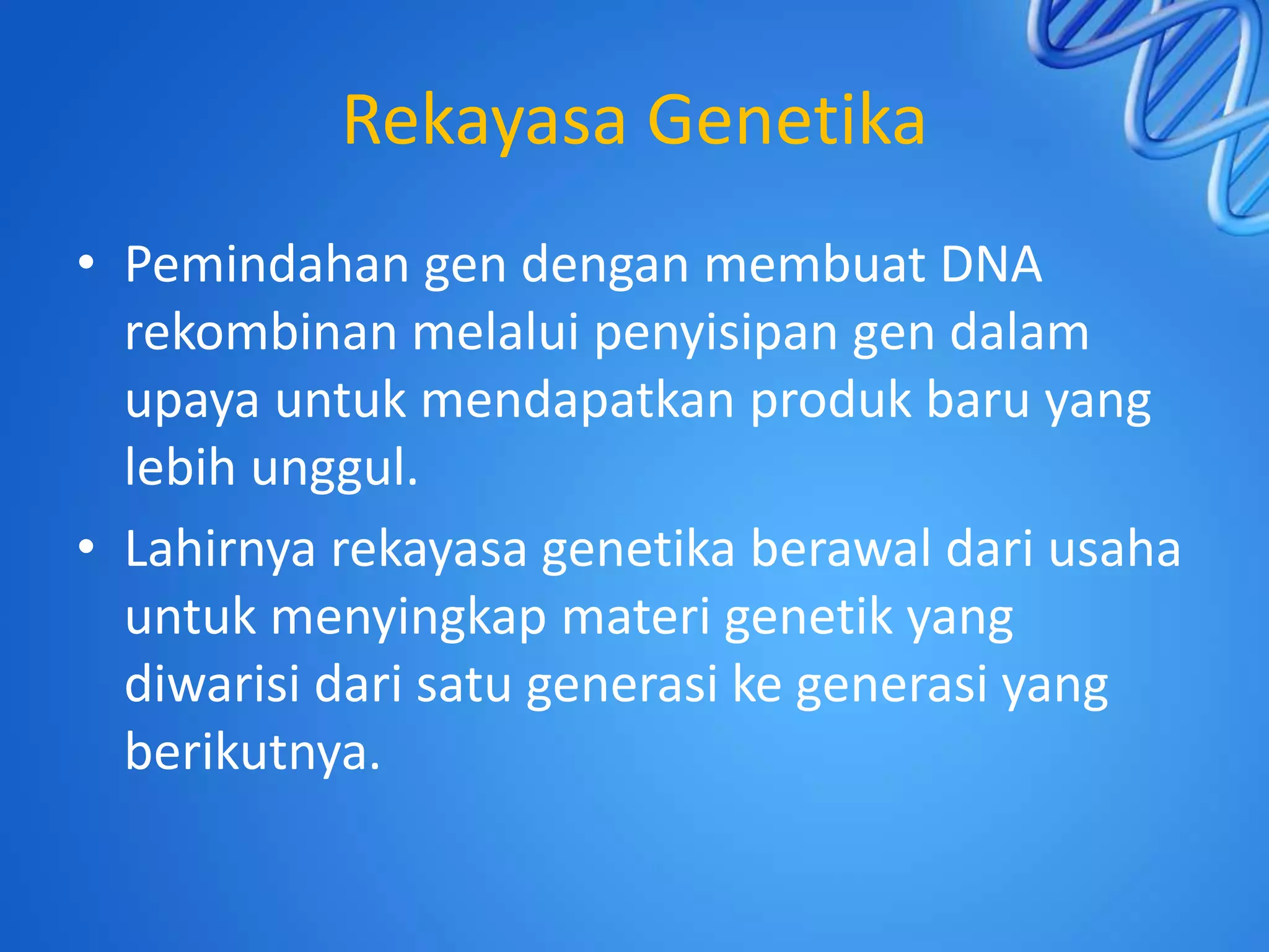 Rekayasa Genetika | PPTX