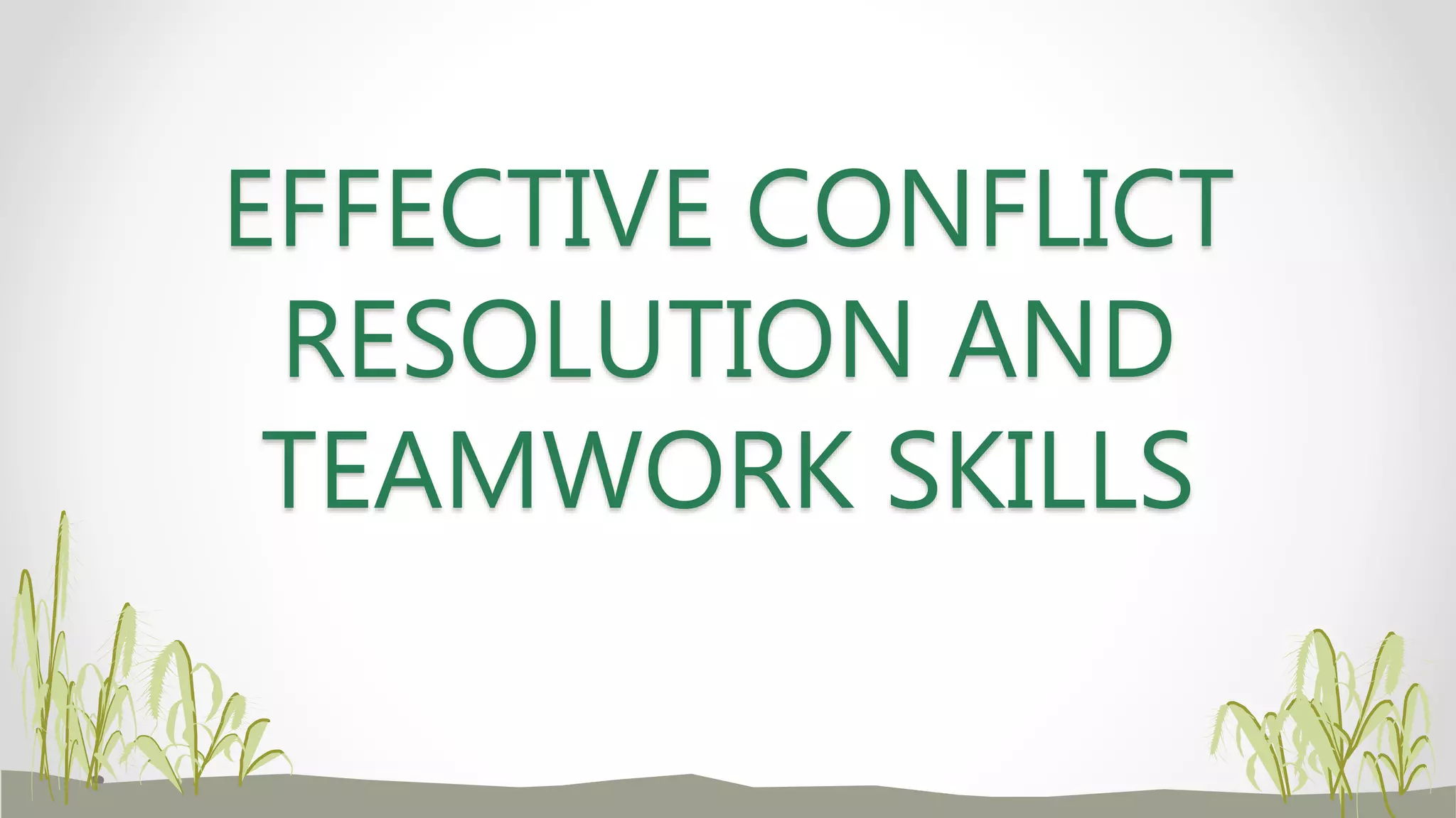 Effective conflict resolution and teamwork skills | PPTX
