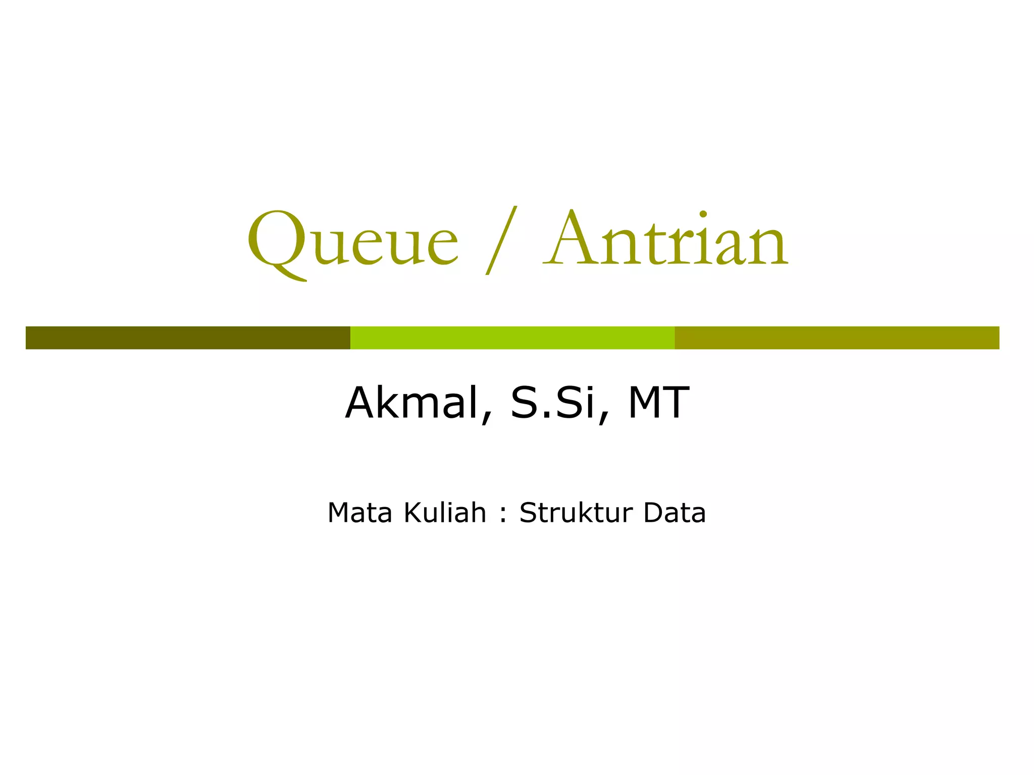 7. Queue (Struktur Data) | PDF