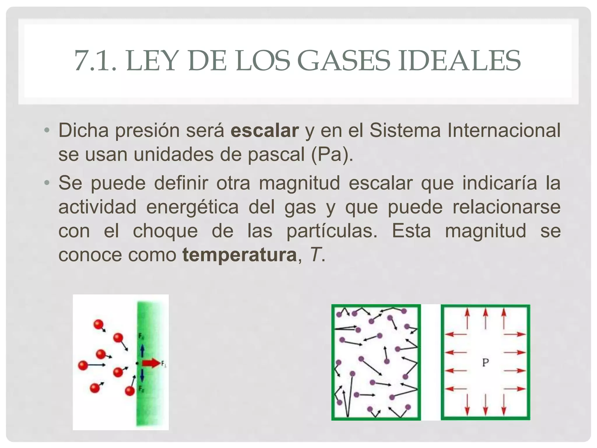 VII-Gases ideales. 1-Ley de los gases ideales | PPT