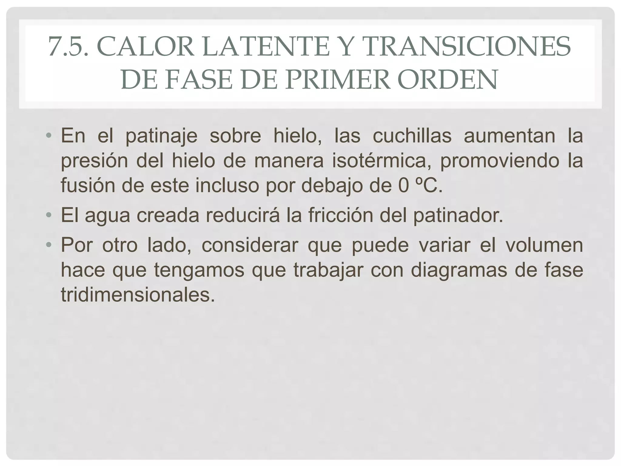 VII-Gases ideales. 5-Calor latente y transiciones de fase de primer ...