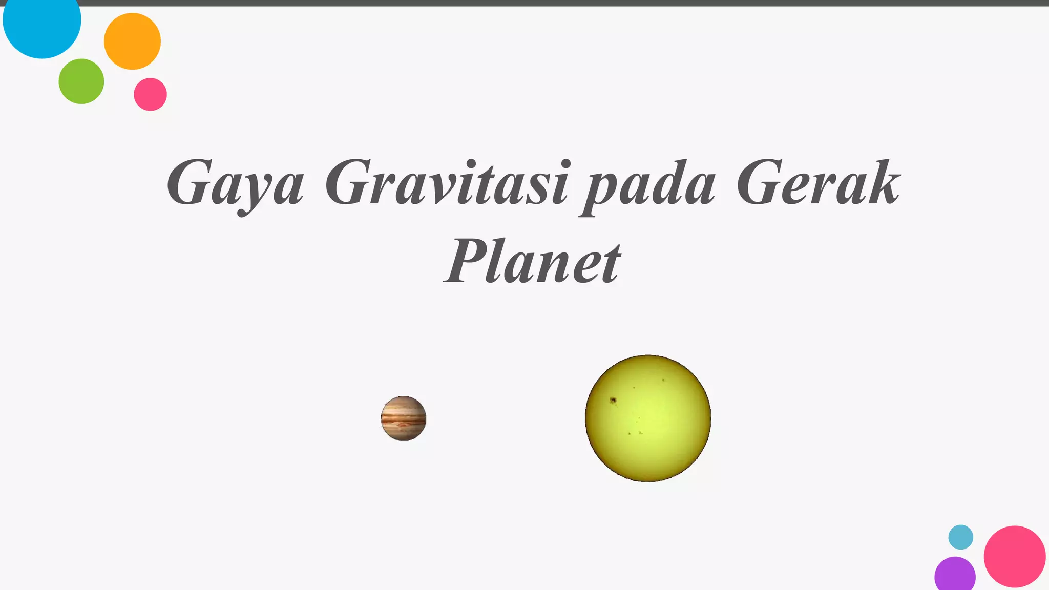 7. gravitasi newton dan gerak planet ILMU PENGETAHUAN BUMI DAN ...