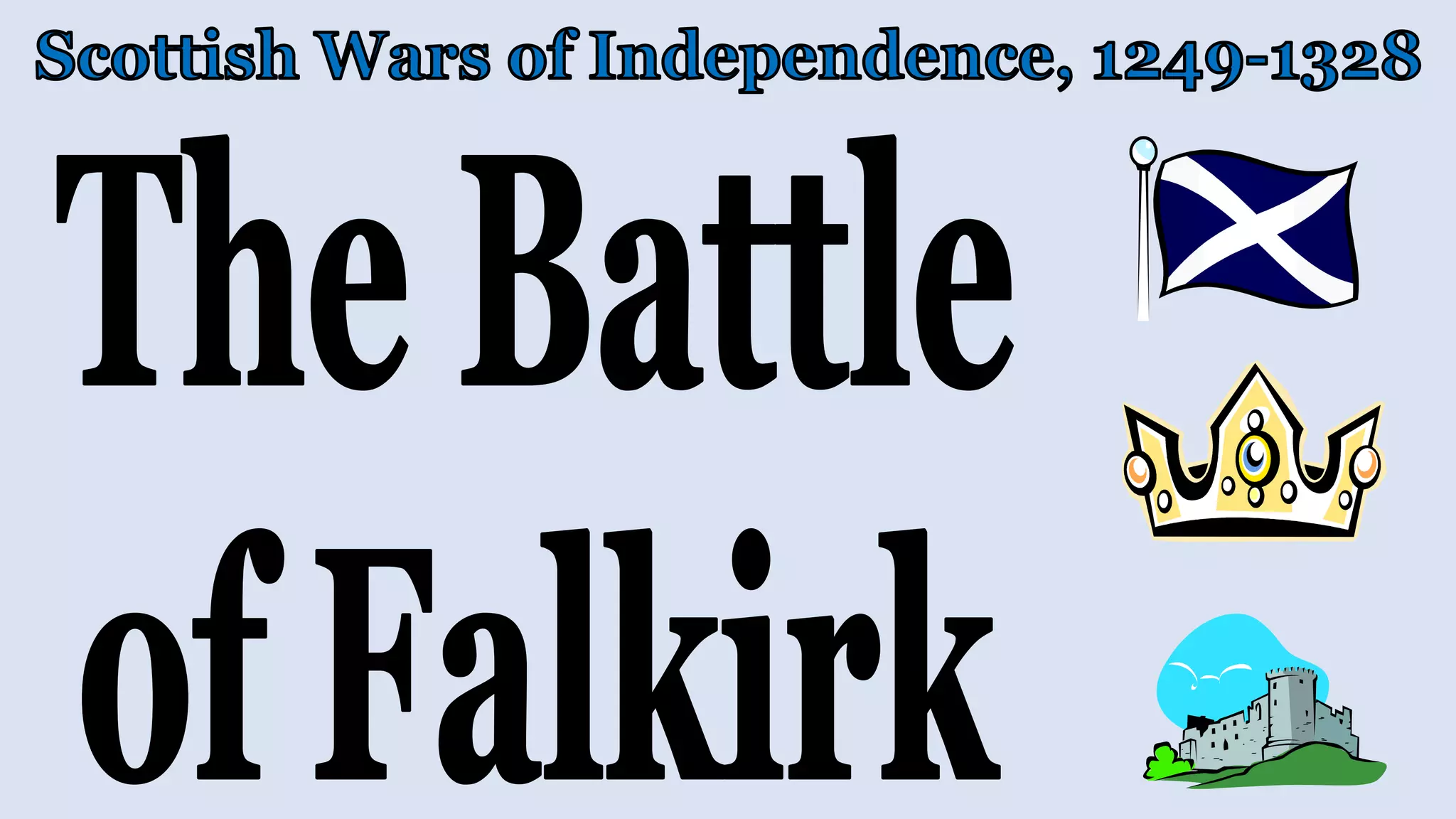 Scottish Wars of Independence - battle of falkirk and continuing ...