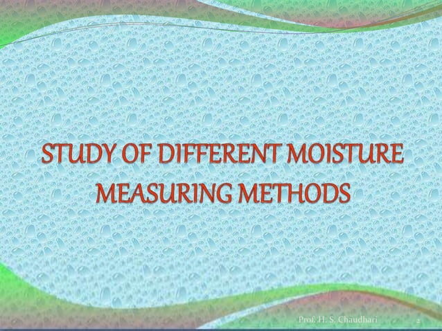 Moisture content determination Methods by Hema Gavit | PPTX | Chemistry ...
