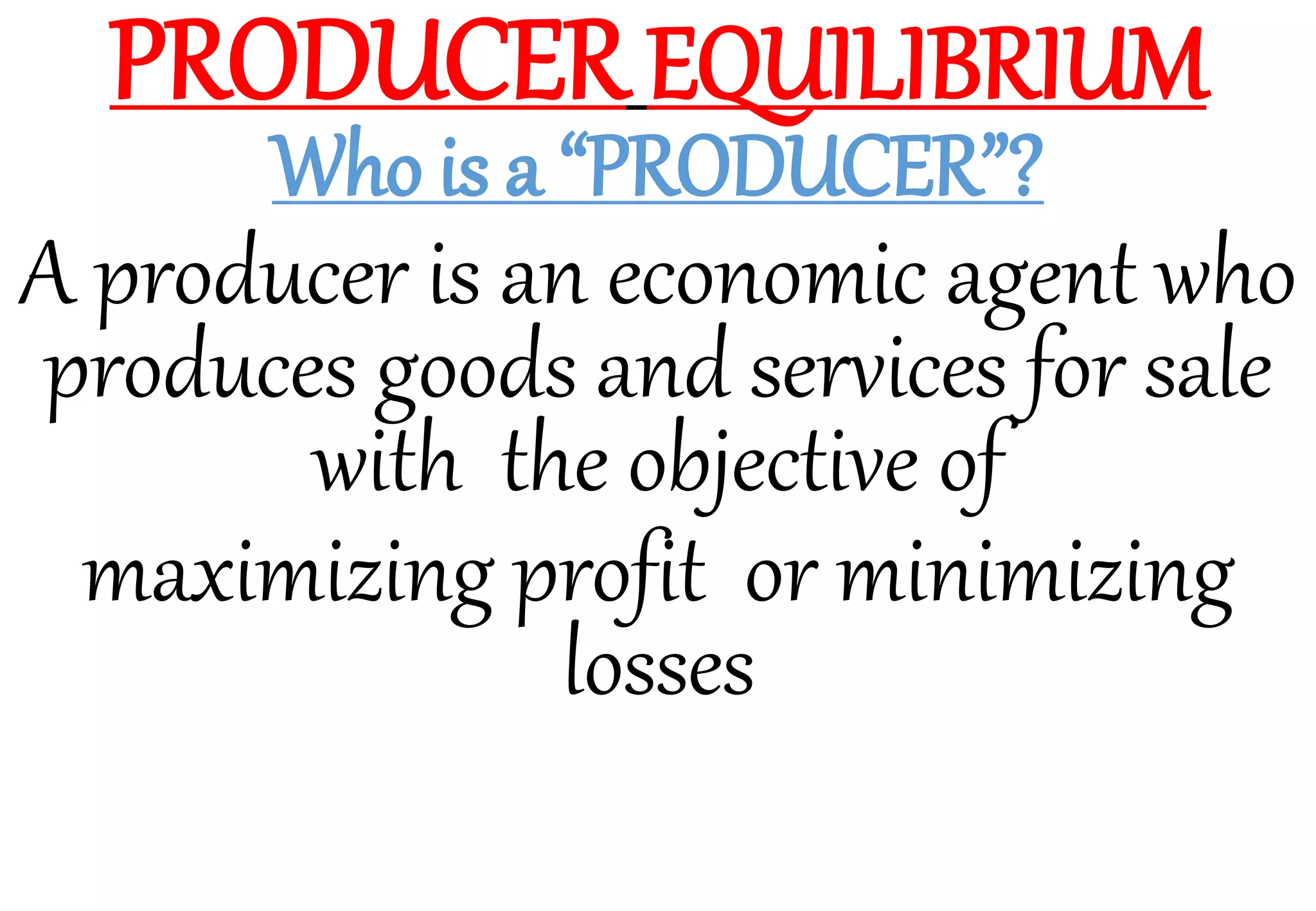Producer Equilibrium | PPTX