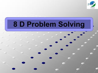 8D Problem Solving | PPTX