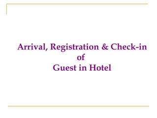 Arrival of Guest & Registration Check-in Process | PPTX