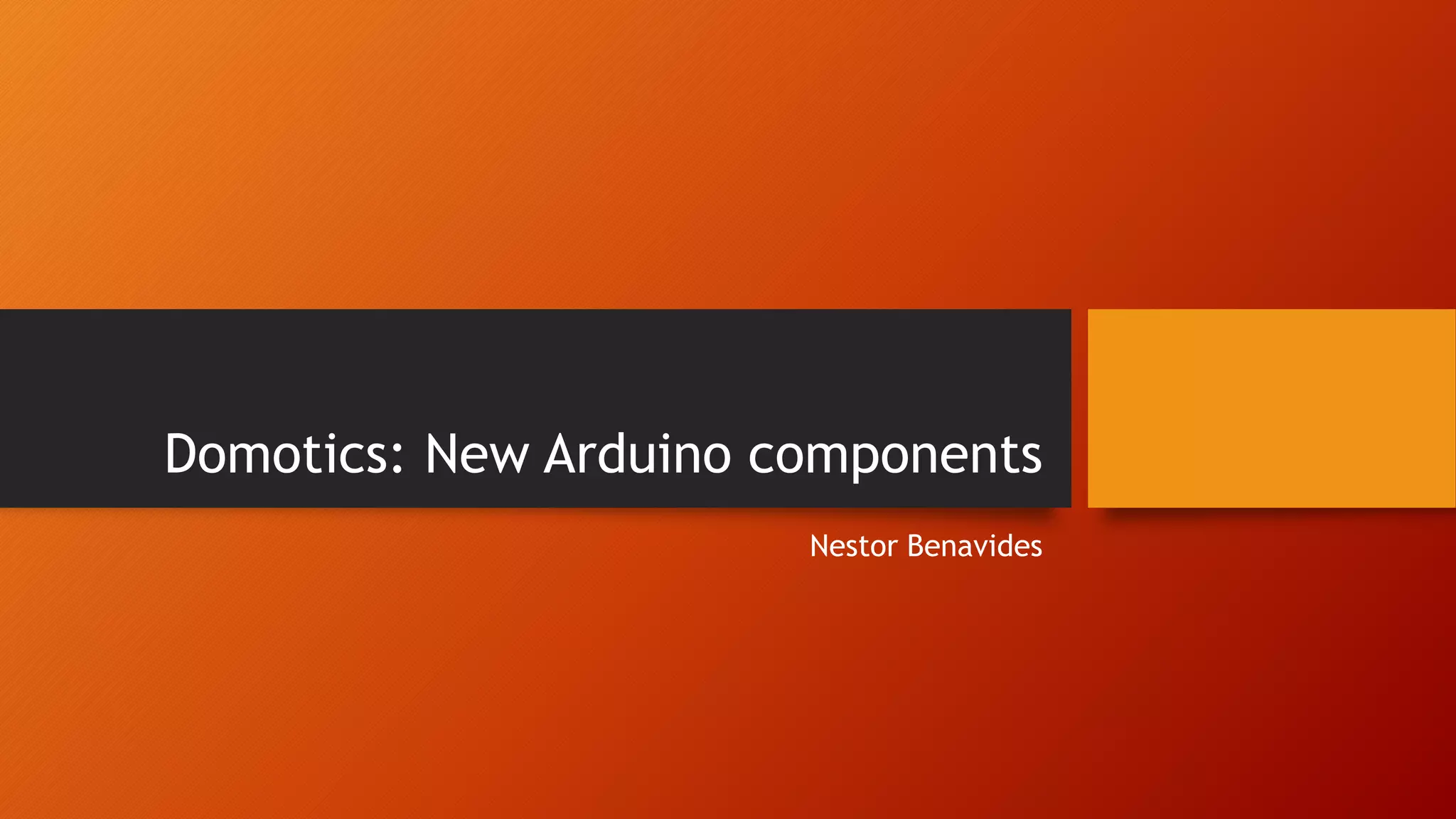 Domotics New Arduino Components Ppt 4245