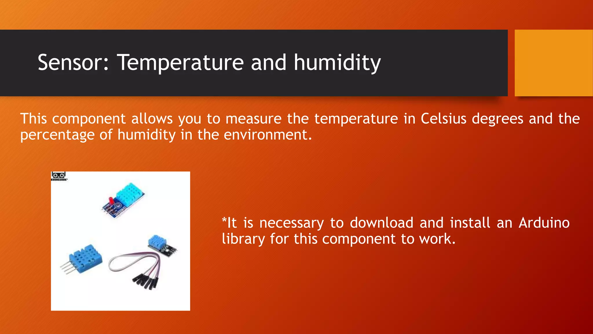 Domotics: New Arduino components | PPTX