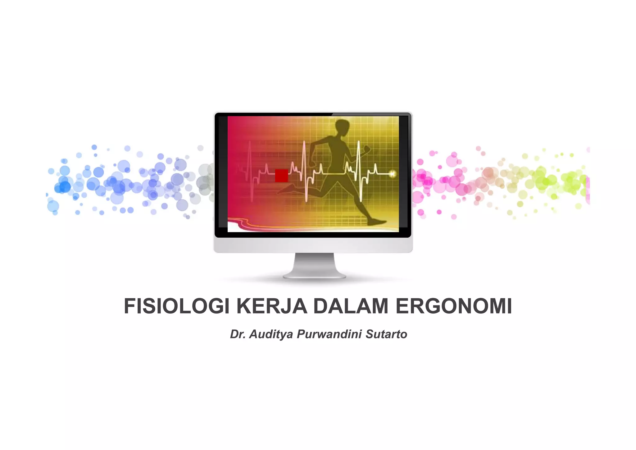 7.2. FISIOLOGI KERJA DALAM ERGONOMI | PDF