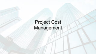 7.0 Project Cost Management Overview | PPT