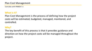 7.1 Plan Cost Management | PPTX