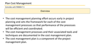7.1 Plan Cost Management | PPTX