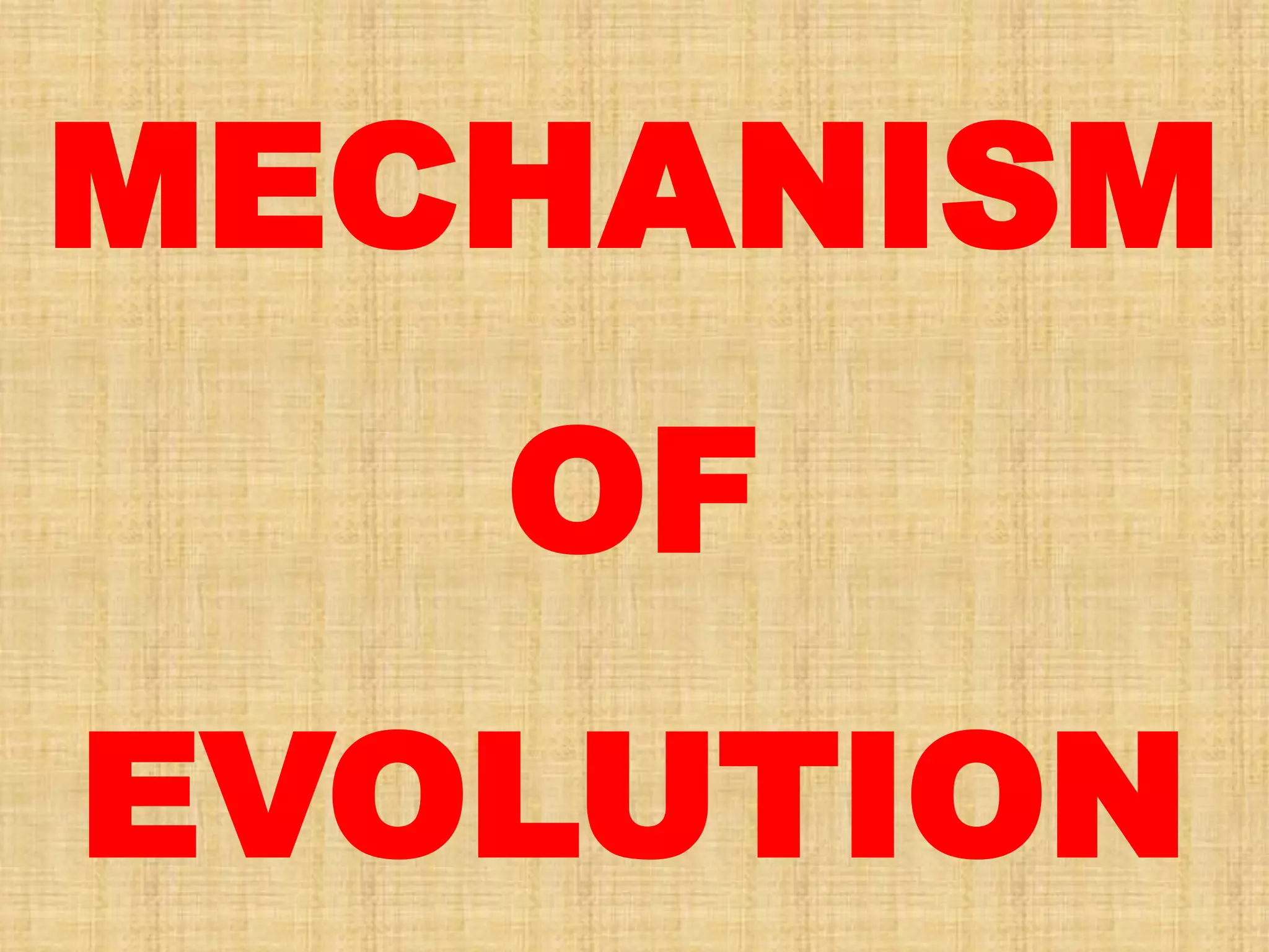 Mechanism of Evolution | PDF