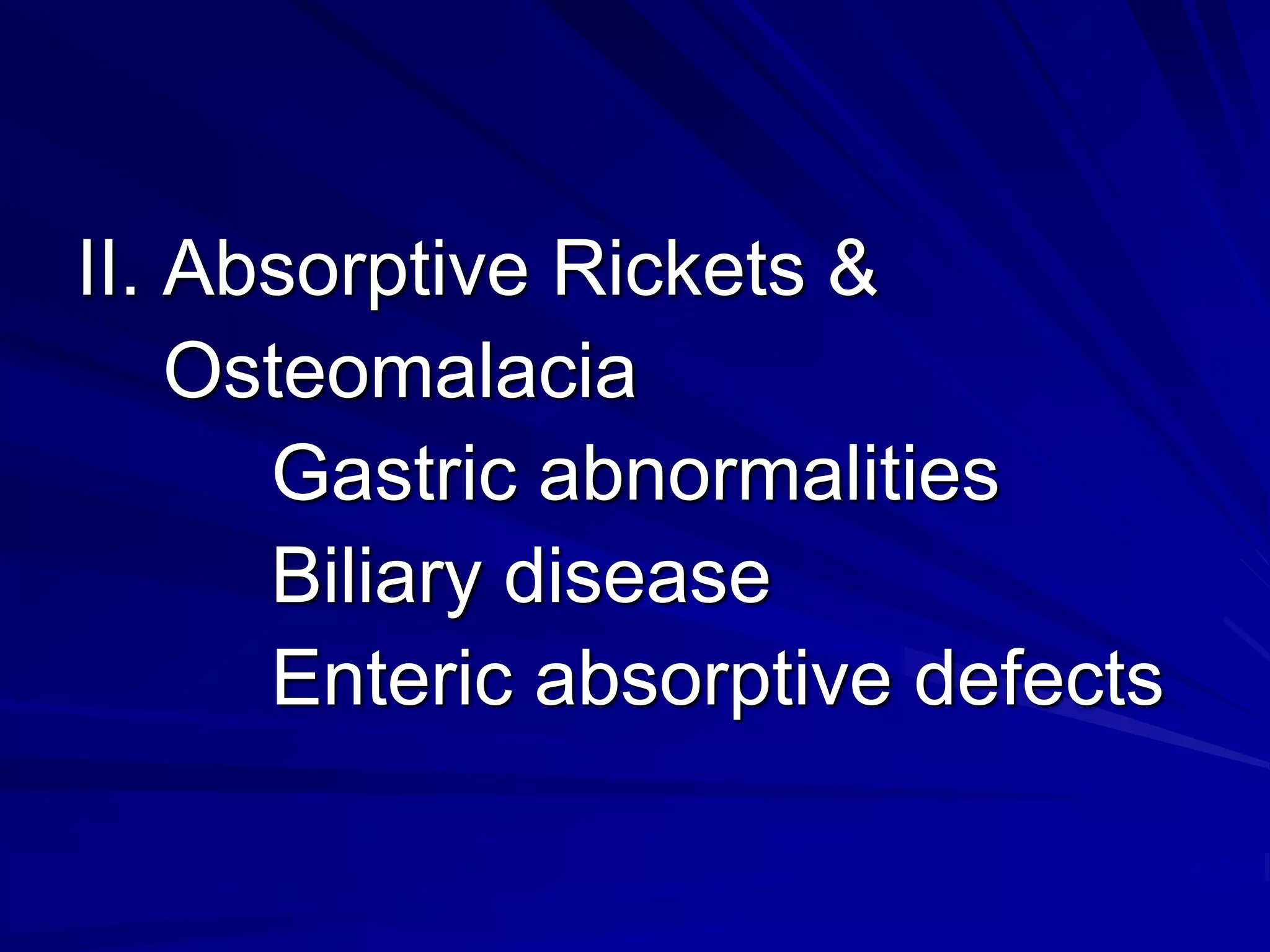 Rickets and osteomalacia | PPT