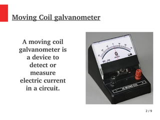 Moving coil galvanometer | PPT