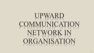 UPWARD COMMUNICATION | PPTX