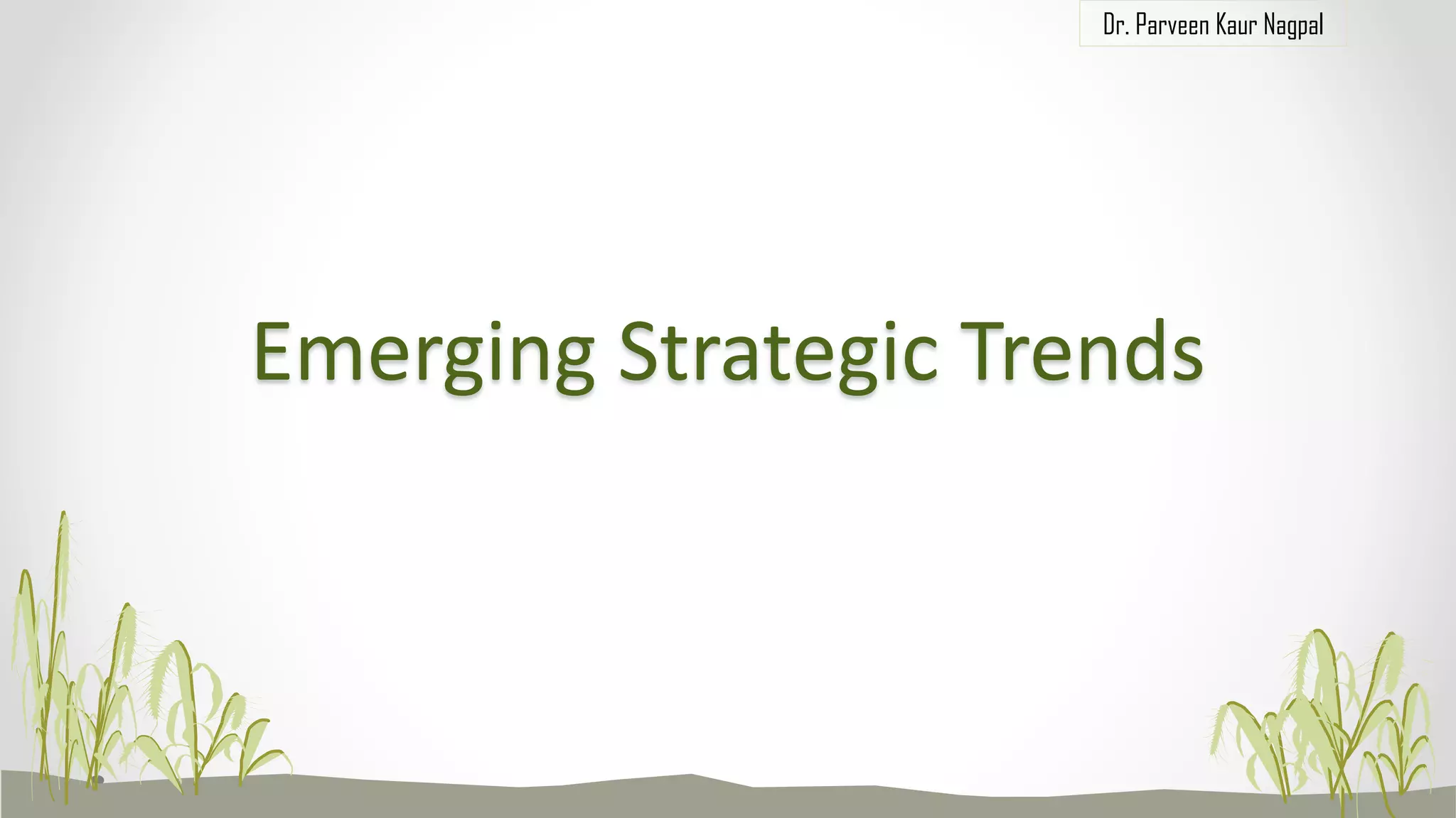 7. Emerging Strategic Trends | PDF
