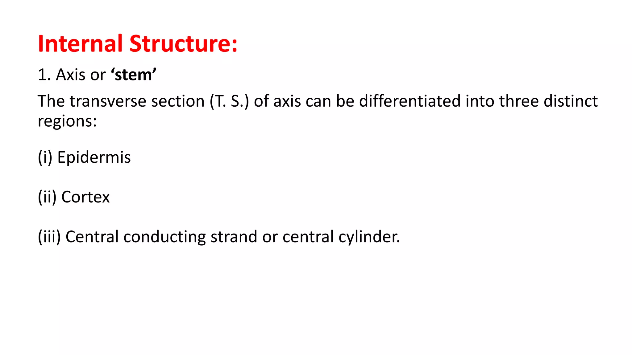 7. Funaria : External morphology and internal structure of axis | PPTX