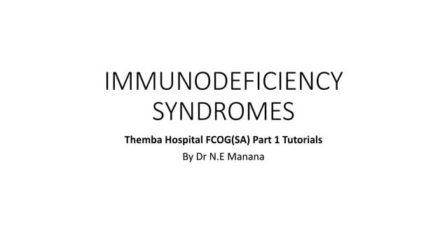 7. immunodeficiency syndromes | PPT