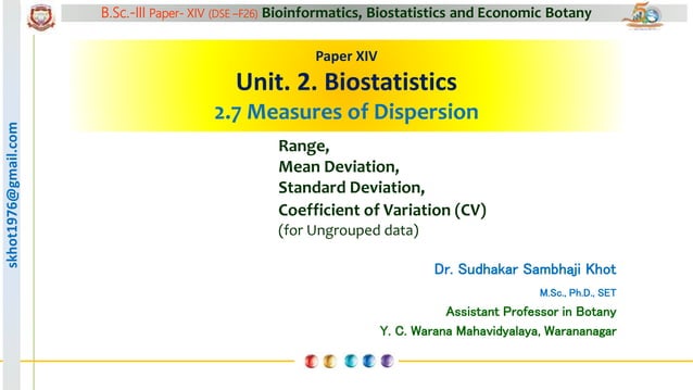 7. Biostatistics dispersion range, mean dev., std. dev. cv for ungrouped data | PPT