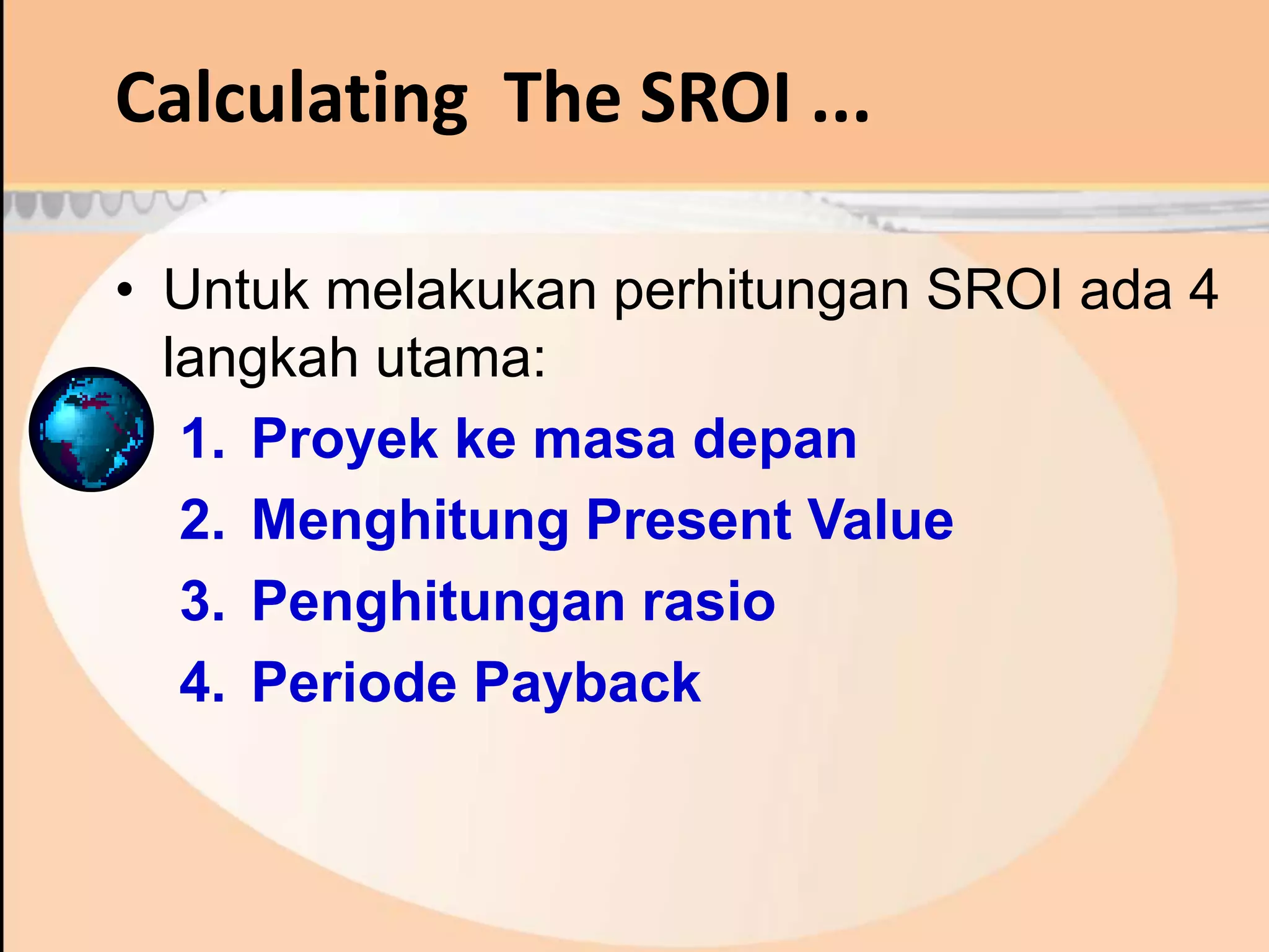Pengukuran Nilai dan Penghitungan SROI | PPTX