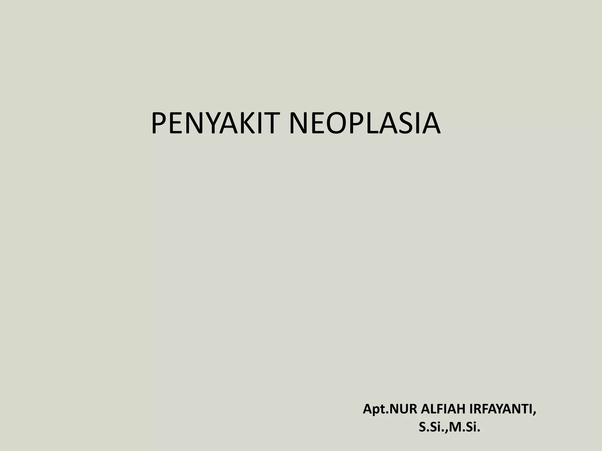 7. penyakit neoplasia | PPTX