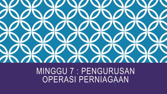 7. PENGURUSAN OPERASI.pptx