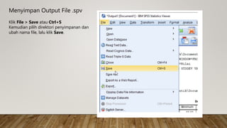 7. Cara Menggunakan SPSS (2).pptx