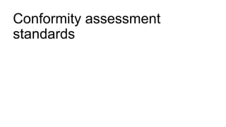 7._Conformity_Assessment_Standards.pptx