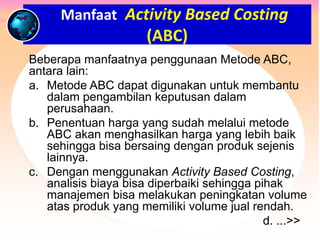 Perhitungan Harga Satuan dan Cost of Goods Sold dengan Activity Based ...