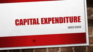 7. Capital expenditure.pptx