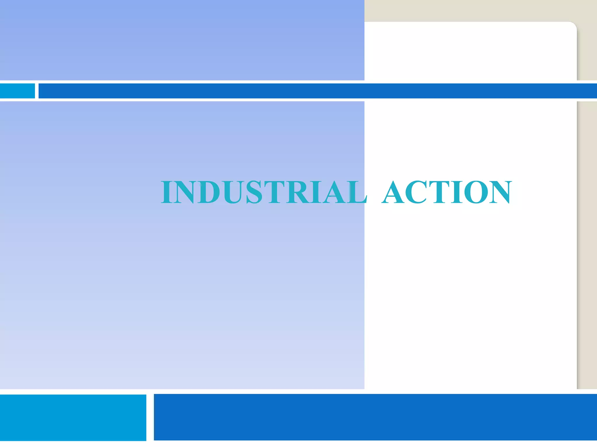 Industrial Action | PPTX