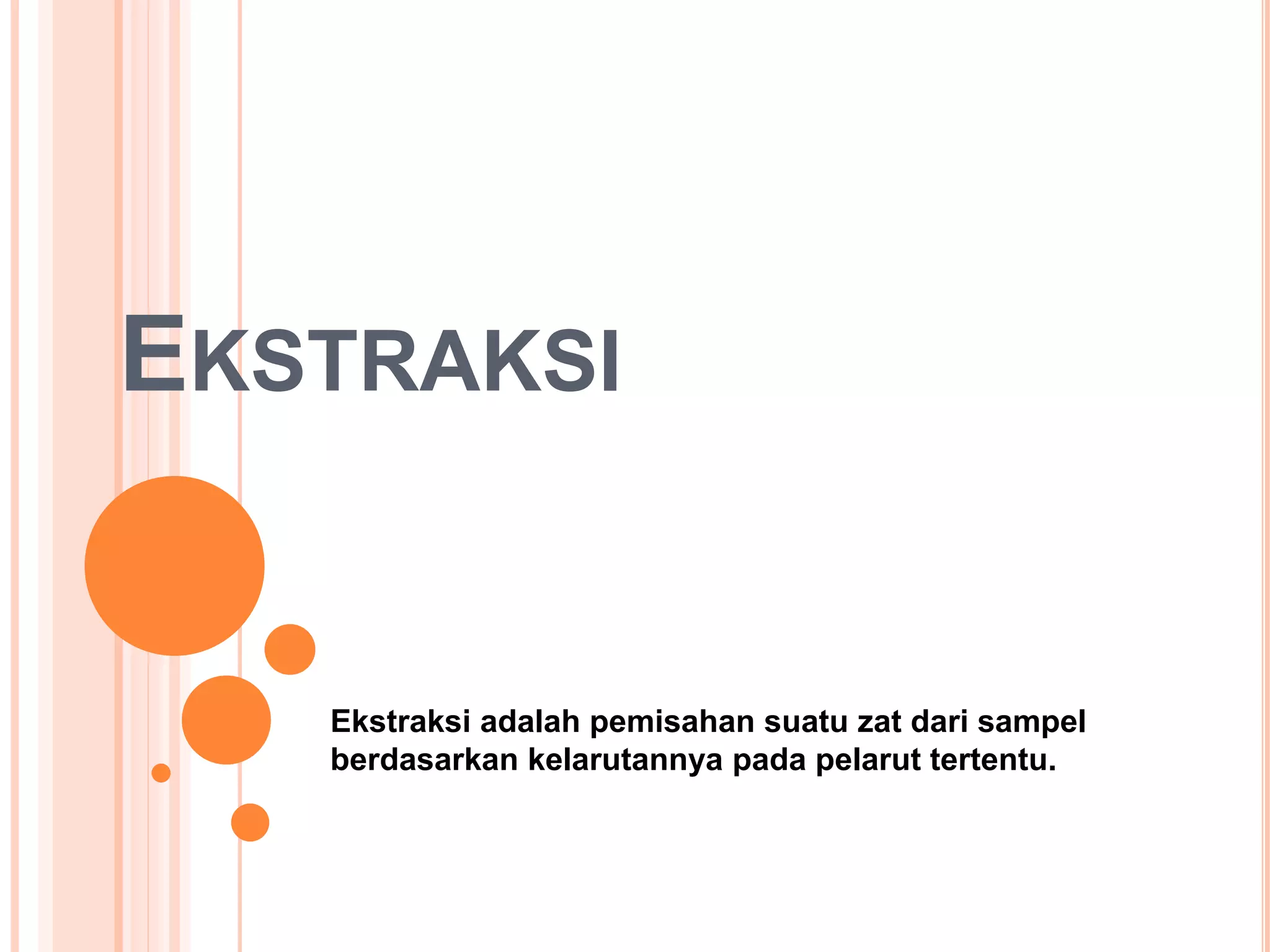 7. PPT - EKSTRAKSI.pptx