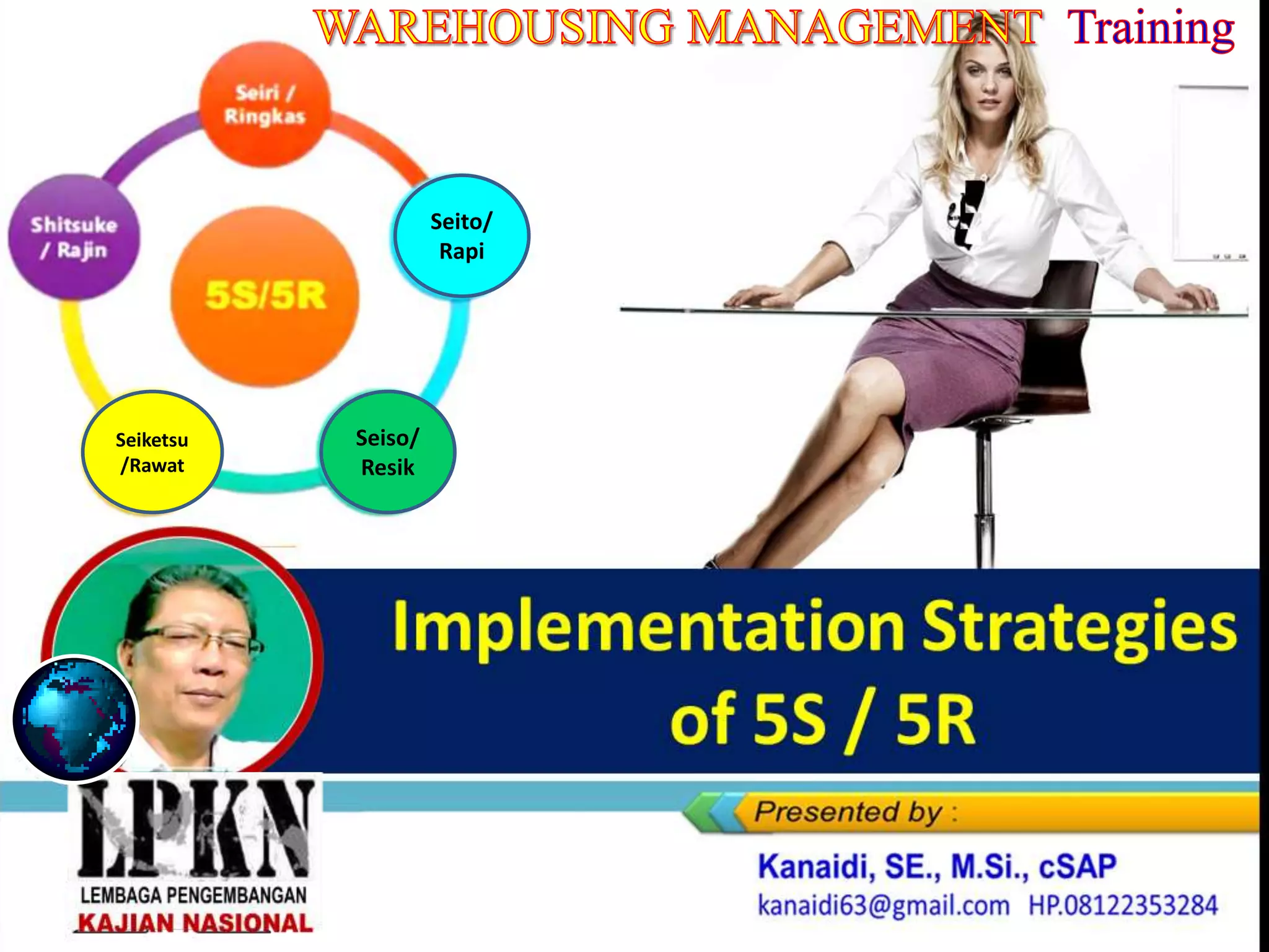 Strategies of 5S/5R dlm Peningkatan Kualitas Gudang _Training WAREHOUSING MANAGEMENT | PPTX