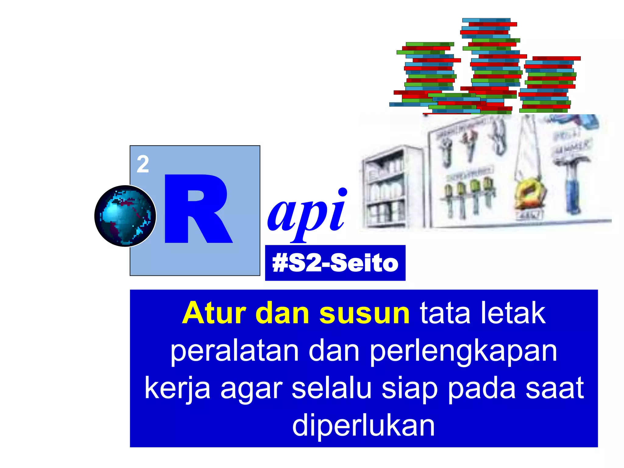 Strategies of 5S/5R dlm Peningkatan Kualitas Gudang _Training ...