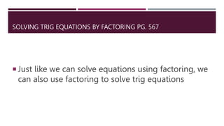 7.4 Basic Trig Equations.pptx