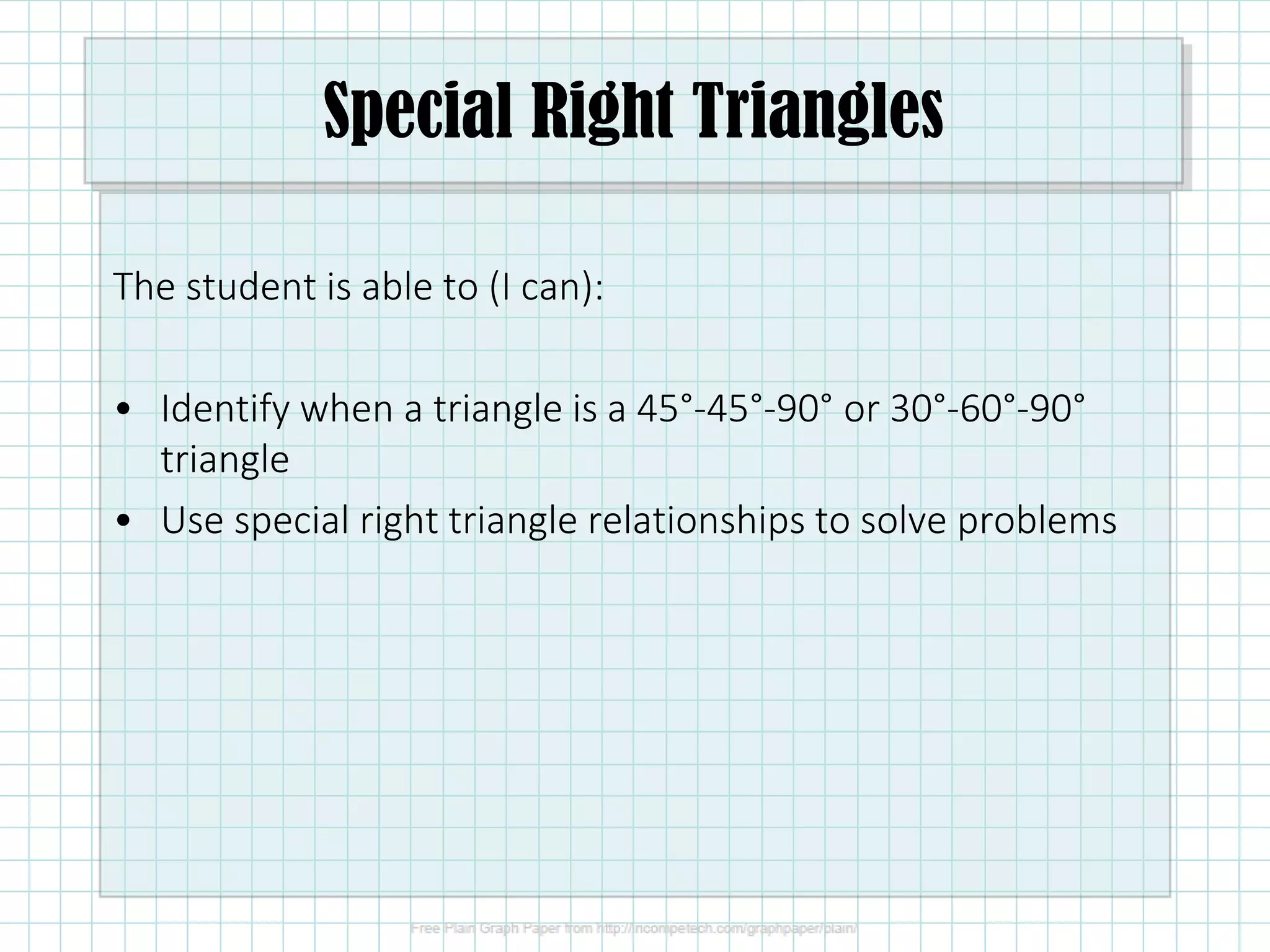 7.4 Special Right Triangles | PPT