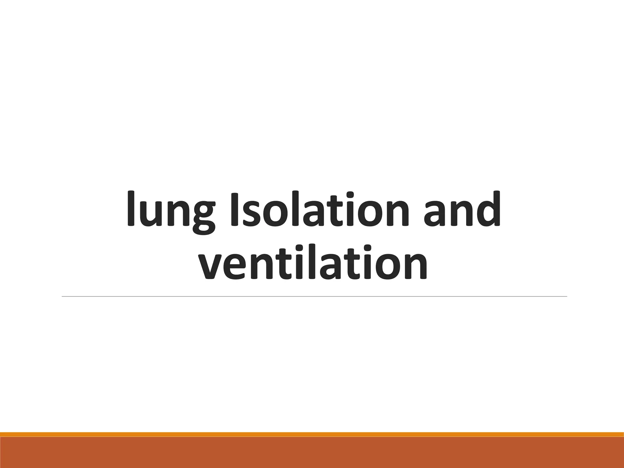 7. One lung ventilation.pptx