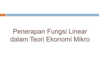 7. PENERAPAN EKONOMI (HUBUNGAN LINEAR).pptx