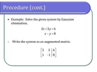 7.6 Solving Systems with Gaussian Elimination | PPT