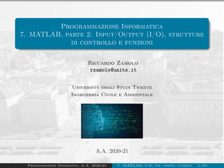 7. MATLAB - Parte 2 (IO, cicli, funzioni).pdf