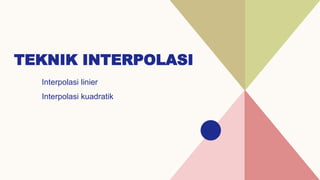 7.TEKNIK INTERPOLASI.pptx