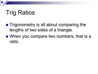 7.3-and-7.4-Investigation-OGT_Trig_2_Calculating_Trig_Ratios.ppt