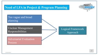 Logical Framework Approach in Project planning.pptx