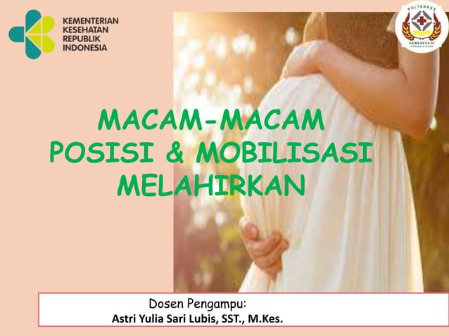 Posisi dan Mobilisasi Melahirkan | PPTX